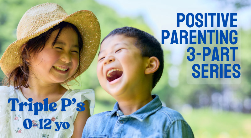 MCCS Triple P’s - Positive Parenting Workshop for Ages 0-12
